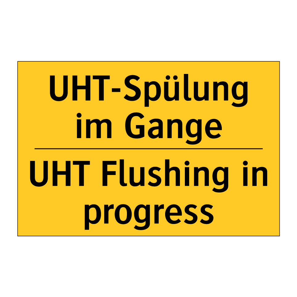 Kauf UHT-Spülung im Gange - UHT Flushing in progress schild ...