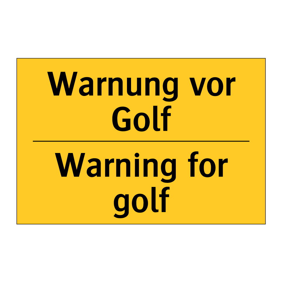 Kauf Warnung vor Golf - Warning for golf schild | SignOnline | DE-W4075