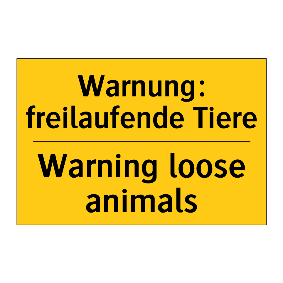 Kauf Warnung: freilaufende Tiere - Warning loose animals schild ...