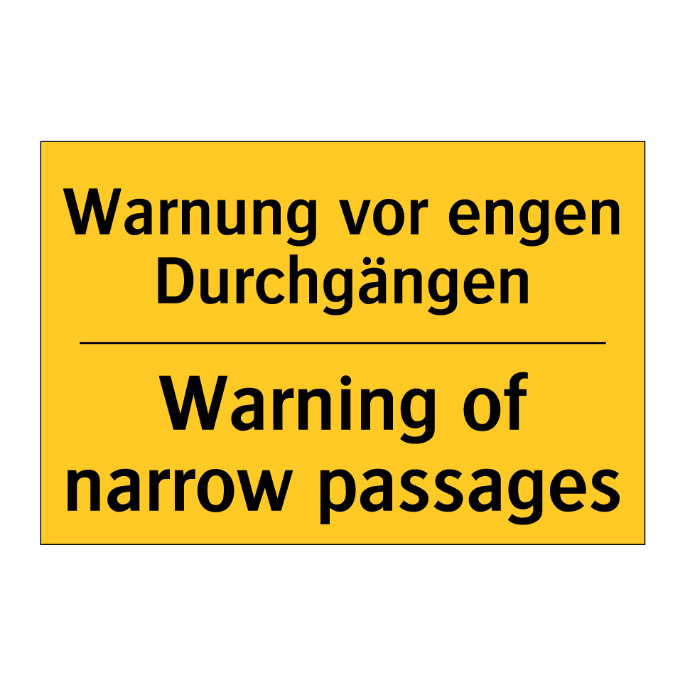 Kauf Warnung vor engen Durchgängen - Warning of narrow passages schild ...