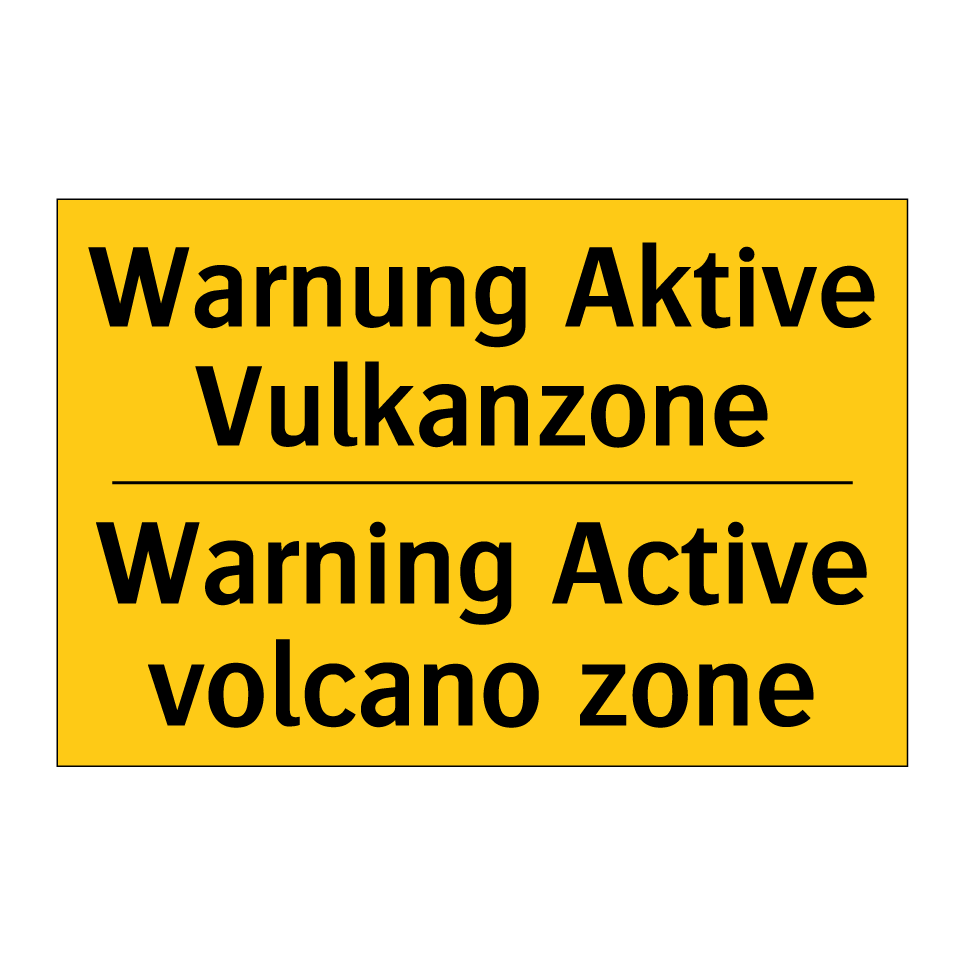 Kauf Warnung Aktive Vulkanzone - Warning Active volcano zone schild ...