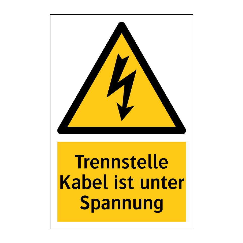 Kauf Trennstelle Kabel ist unter Spannung schild | SignOnline | DE-W6058